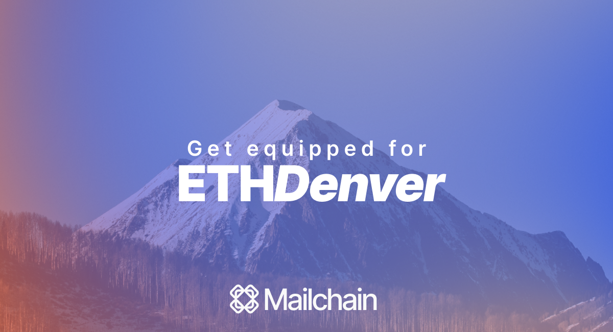 Mailchain Learn | Get equipped for ETHDenver BUIDLWeek – 10 tools to accelerate you during a ...